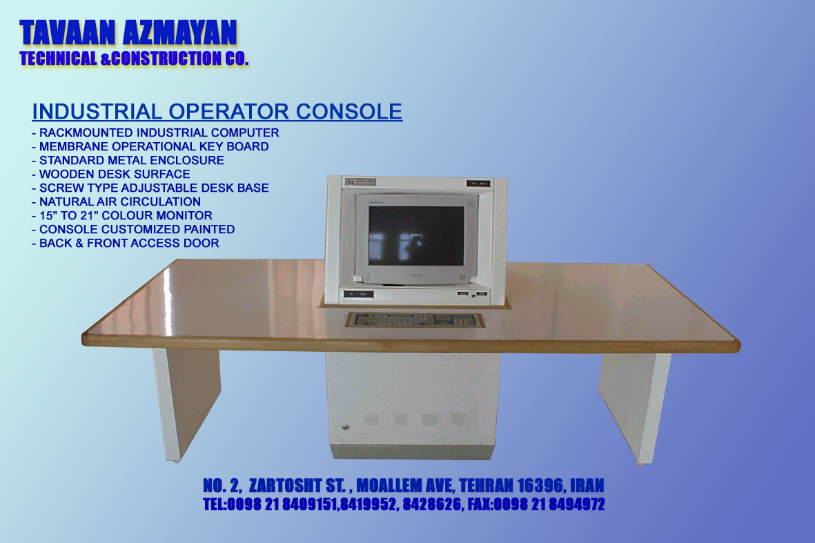 INDUSTRIAL OPERATOR CONSOLES - Tavaan Azmayan